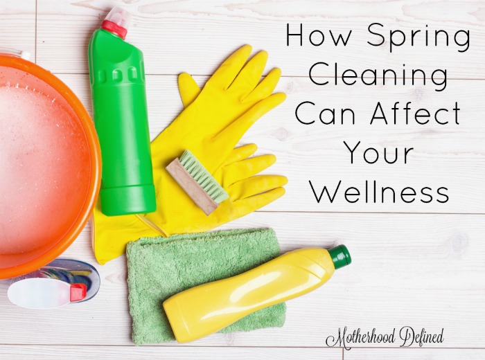 How Spring Cleaning Can Affect Your Wellness - Motherhood Defined