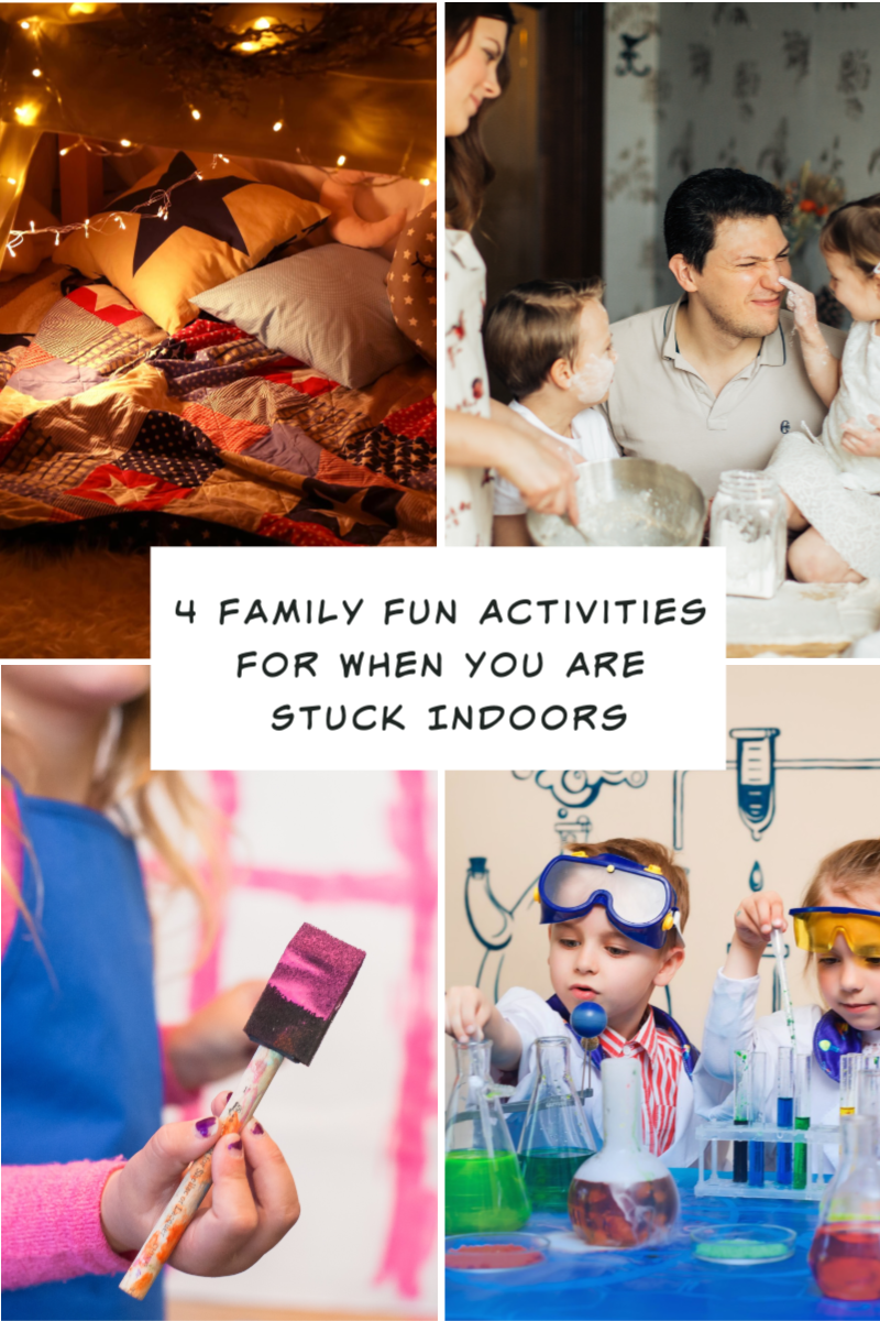 4 Family Fun Activities For When You Are Stuck Indoors - Motherhood Defined