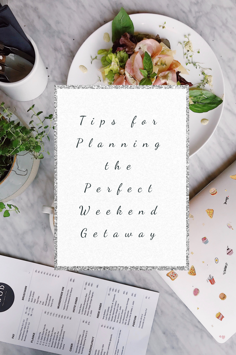 Tips for Planning the Perfect Weekend Getaway - Motherhood Defined